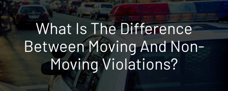 What Is the Difference Between Moving and Non-Moving Violations?